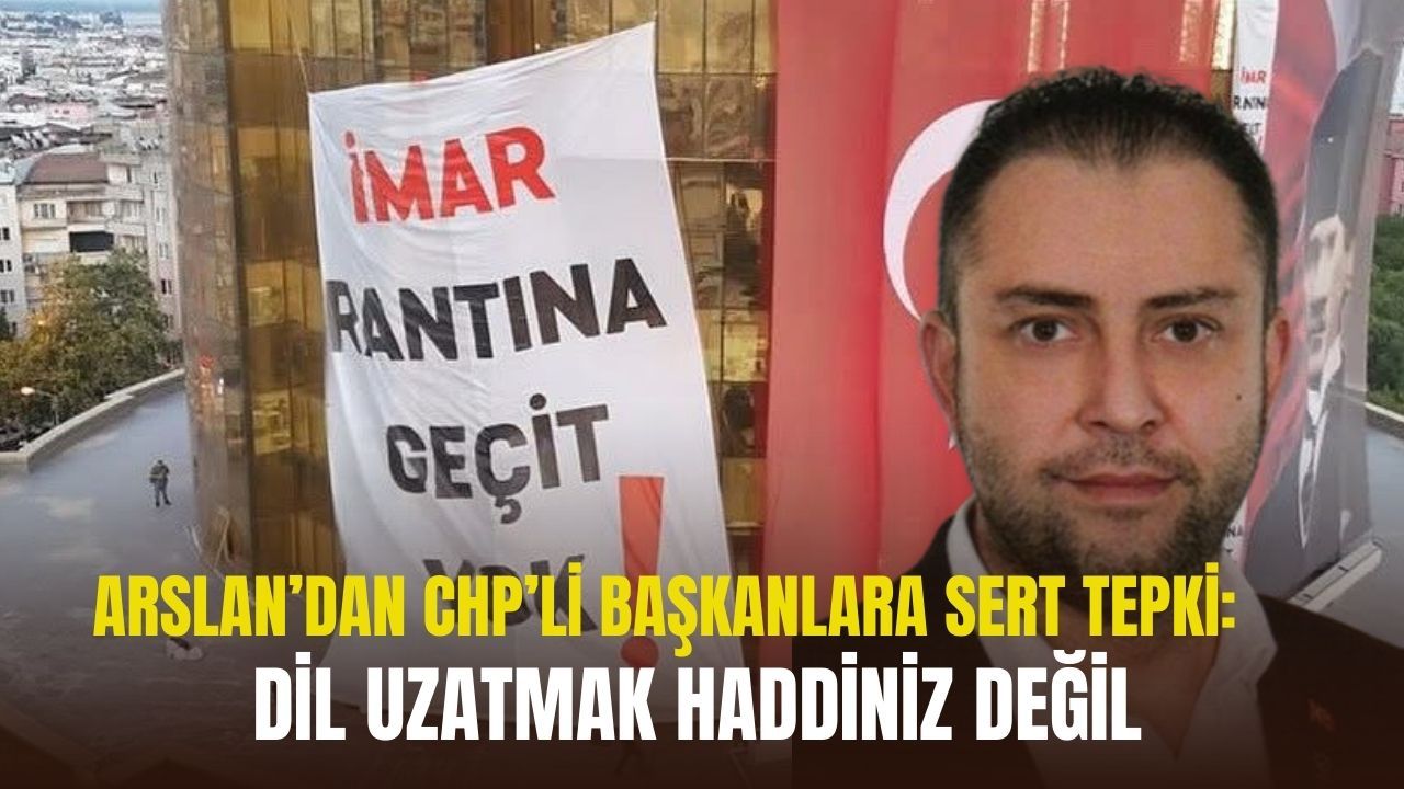 AK Partili Arslan’dan CHP’li başkanlara sert tepki: Cesur yüreklere dil ...