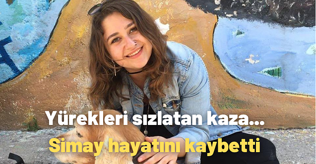 Yürekleri sızlatan kaza... Genç Simay hayatını kaybetti - İzmir Haberleri
