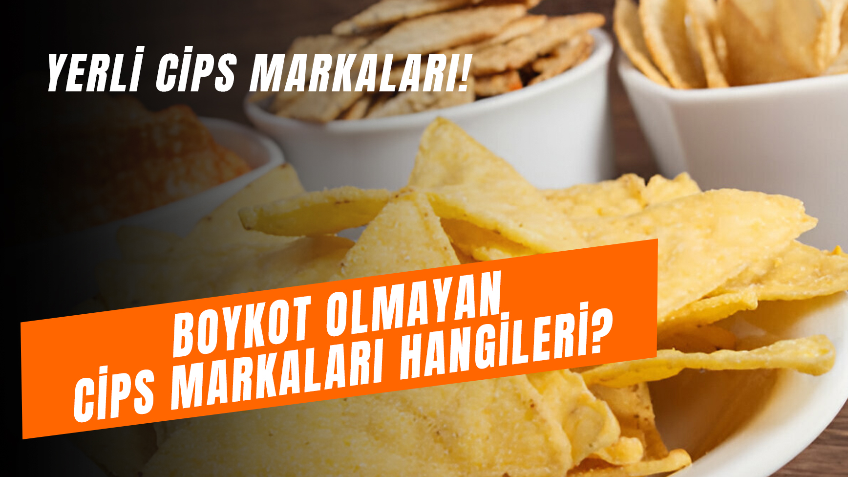Boykot cips raflarına da ulaştı! Hangi cips markaları boykot ediliyor ...