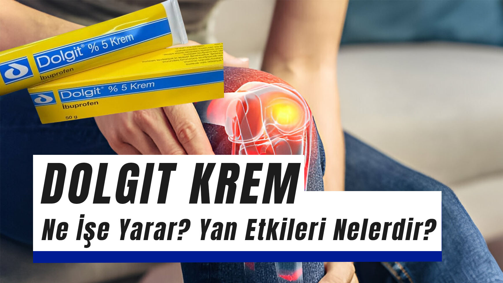 Dolgit Krem Ne İşe Yarar? Fiyatı Ne Kadar? Yan Etkileri Neler? - İzmir ...